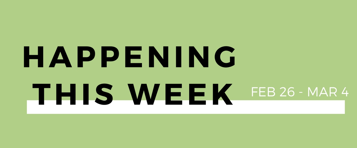 Happening this week: Feb 26 - Mar 4 | In Our Nature
